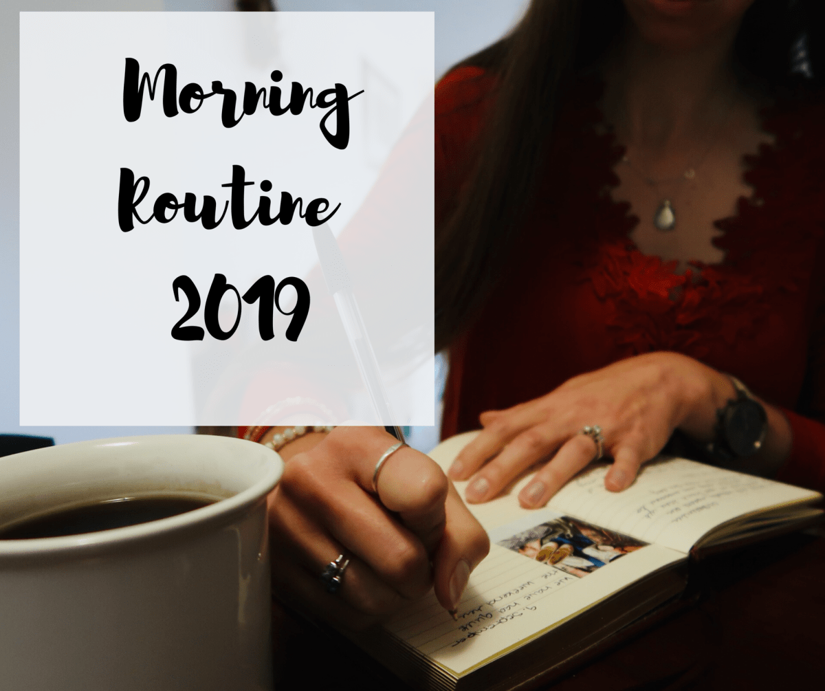 Morning Routine 2019 – A Cuppa Cosy